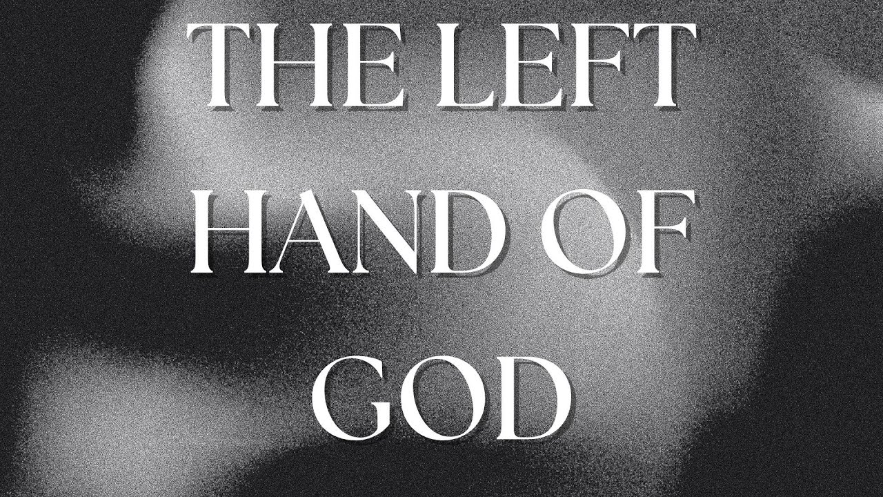 The Left Hand Of God - YouTube