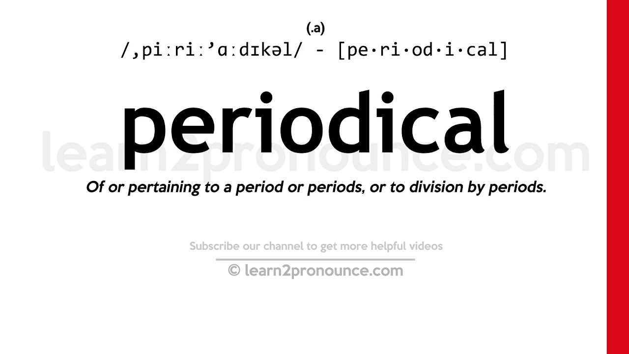 Pronunciation of Periodical | Definition of Periodical - YouTube