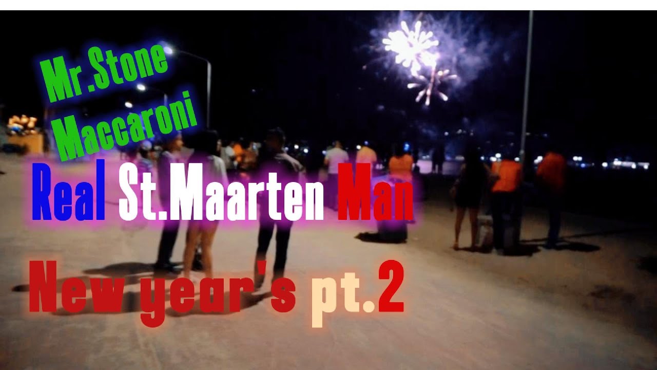 Real St.Maarten Man ep.3 New year's pt.2 - YouTube