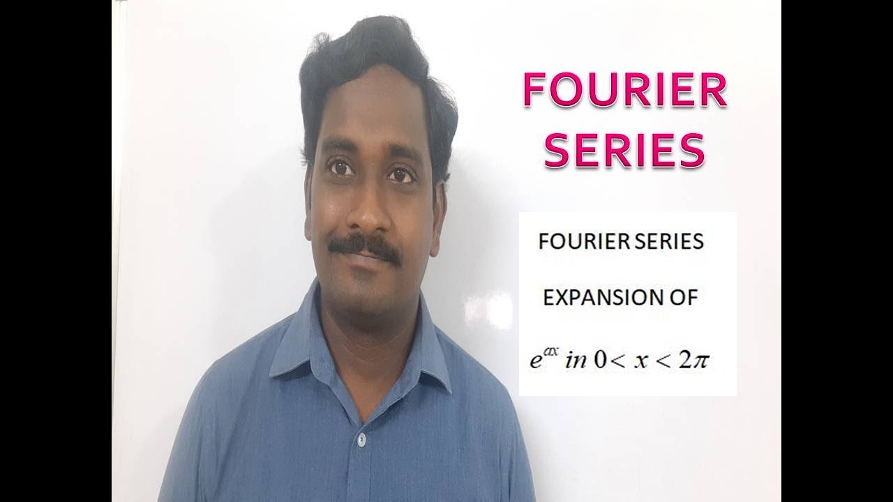6. FOURIER SERIES EXPANSION OF e*ax ON (0, 2π). - YouTube
