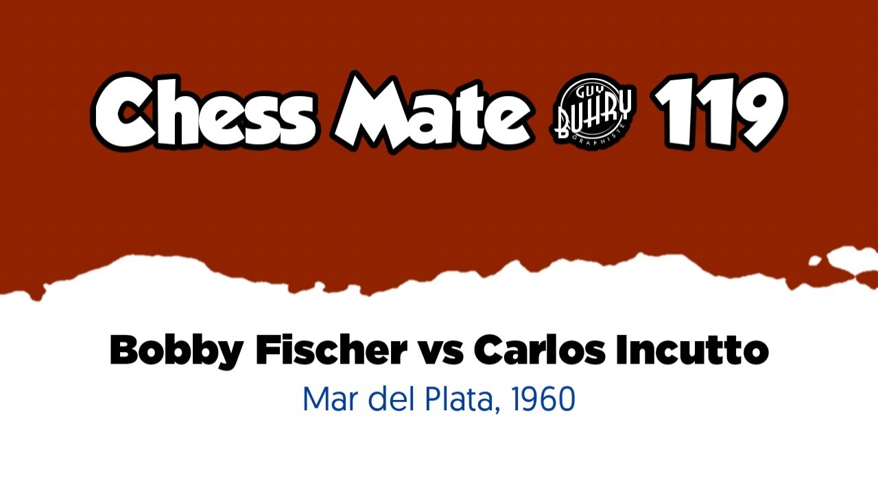 Bobby Fischer vs Carlos Incutto • Mar del - Plata, 1960 - YouTube