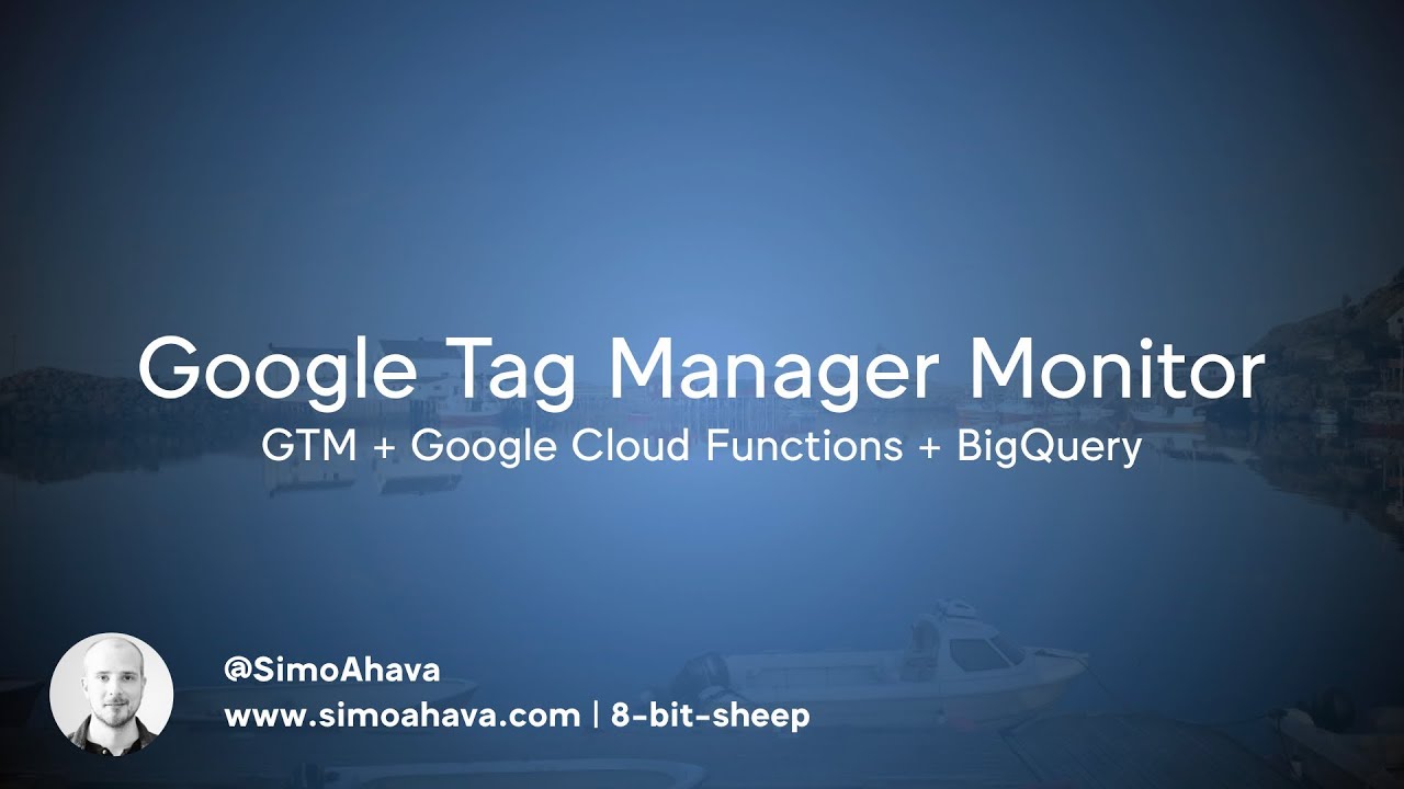 Build A Google Tag Manager Monitor - YouTube