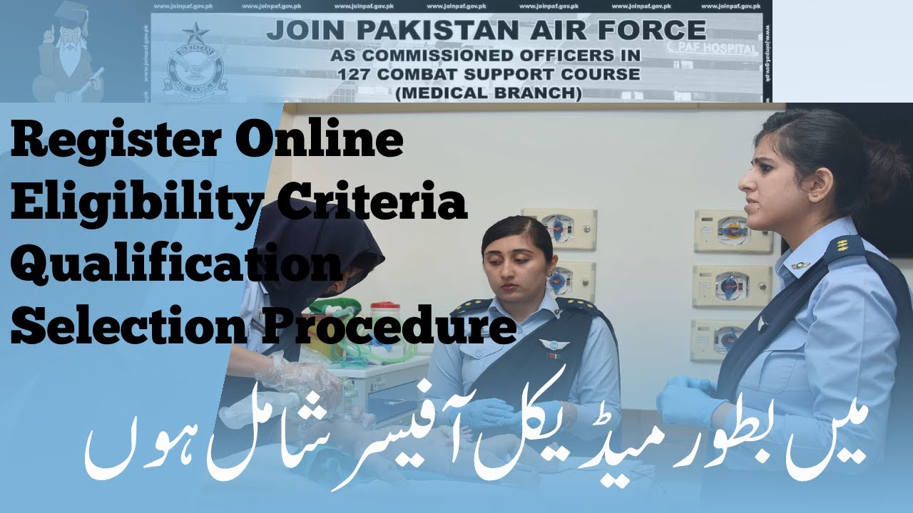 Join PAF Medical Branch| Commissioned Officer| Basic Information - YouTube