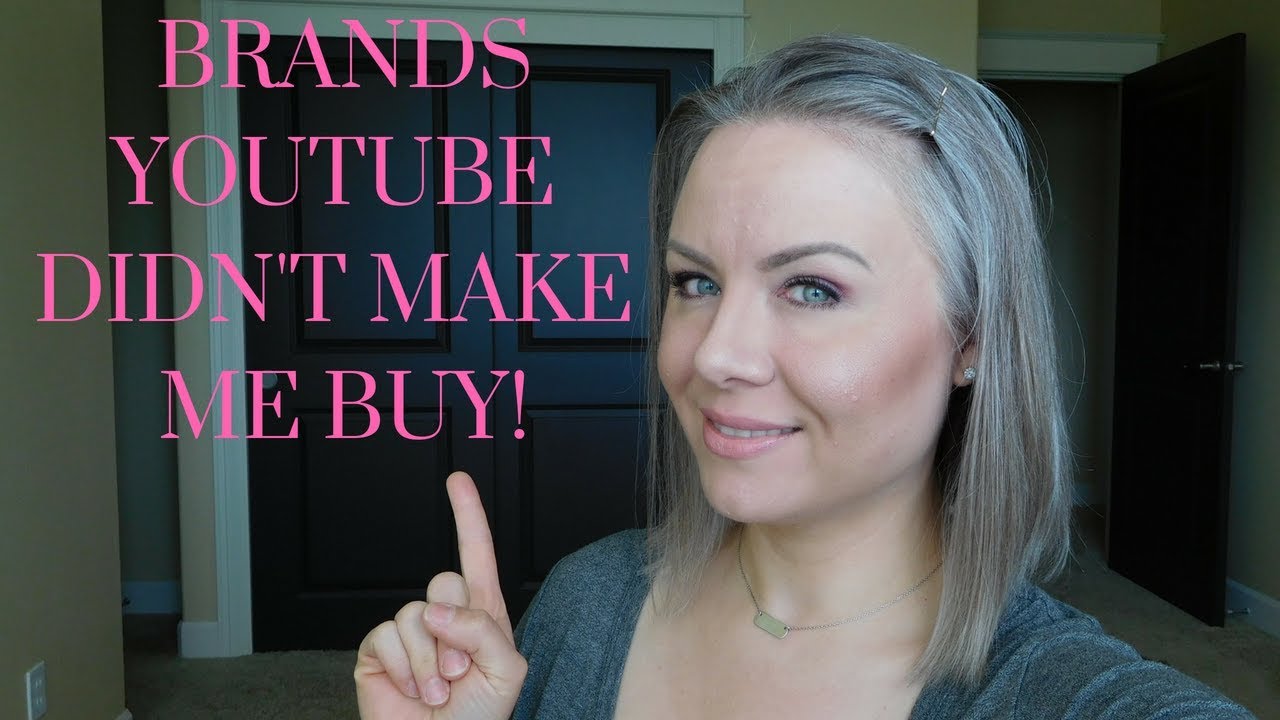 Brands YouTube DIDN'T Make Me Buy!! - YouTube