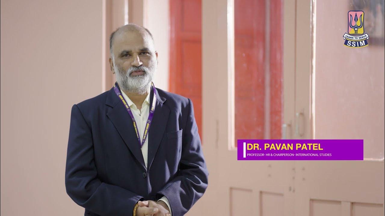 SSIM is the gate pass to study in Abroad- Dr. Pavan Patel, Chairperson International Studies ...