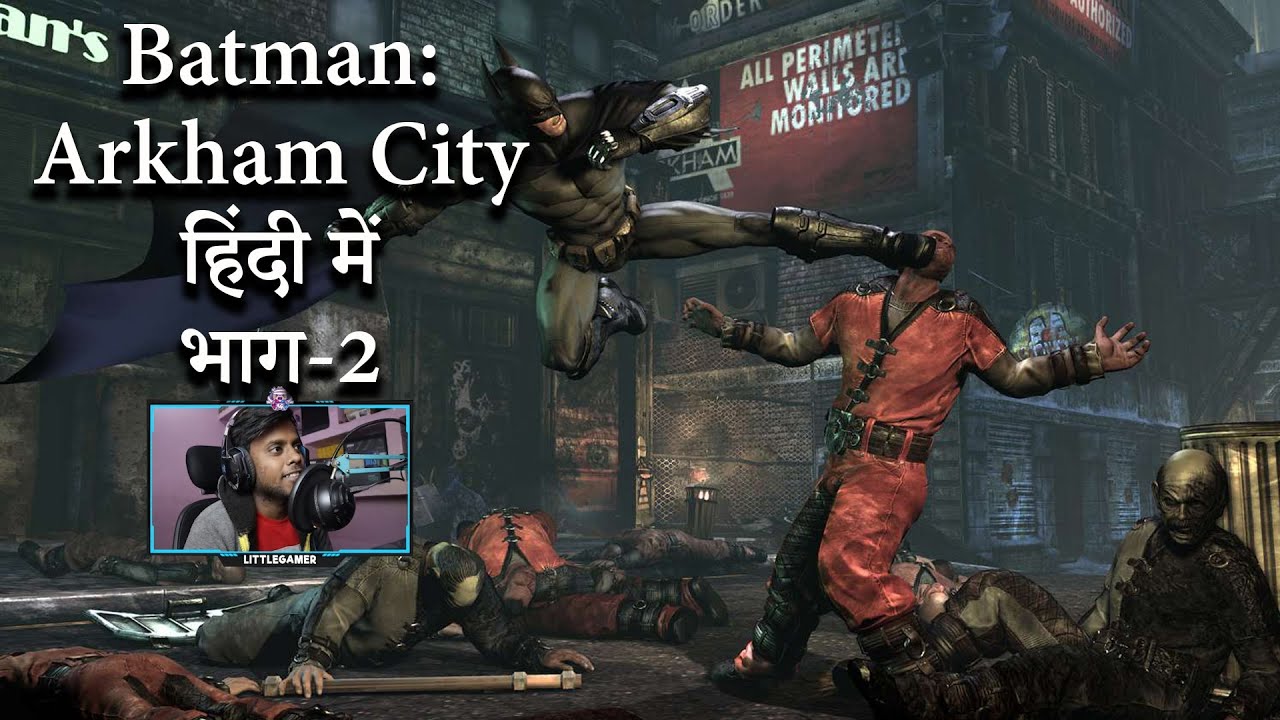 [HINDI] Batman: Arkham City "Protocol 10" Gameplay Walkthrough Part-2 ...