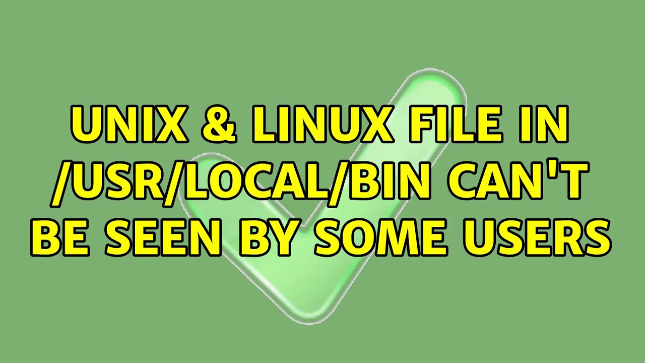 Unix & Linux: File in /usr/local/bin can't be seen by some users - YouTube