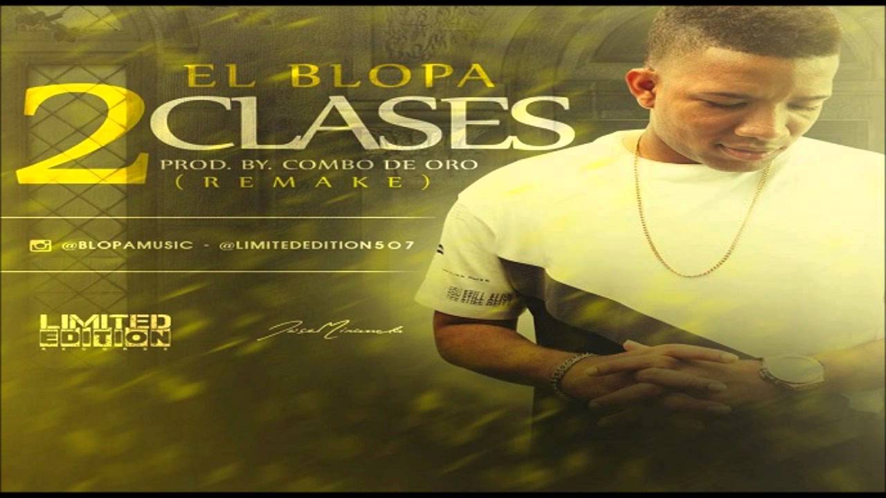 El Blopa - 2 Clases (Prod. El Combo De Oro) (Plena Panama) - YouTube