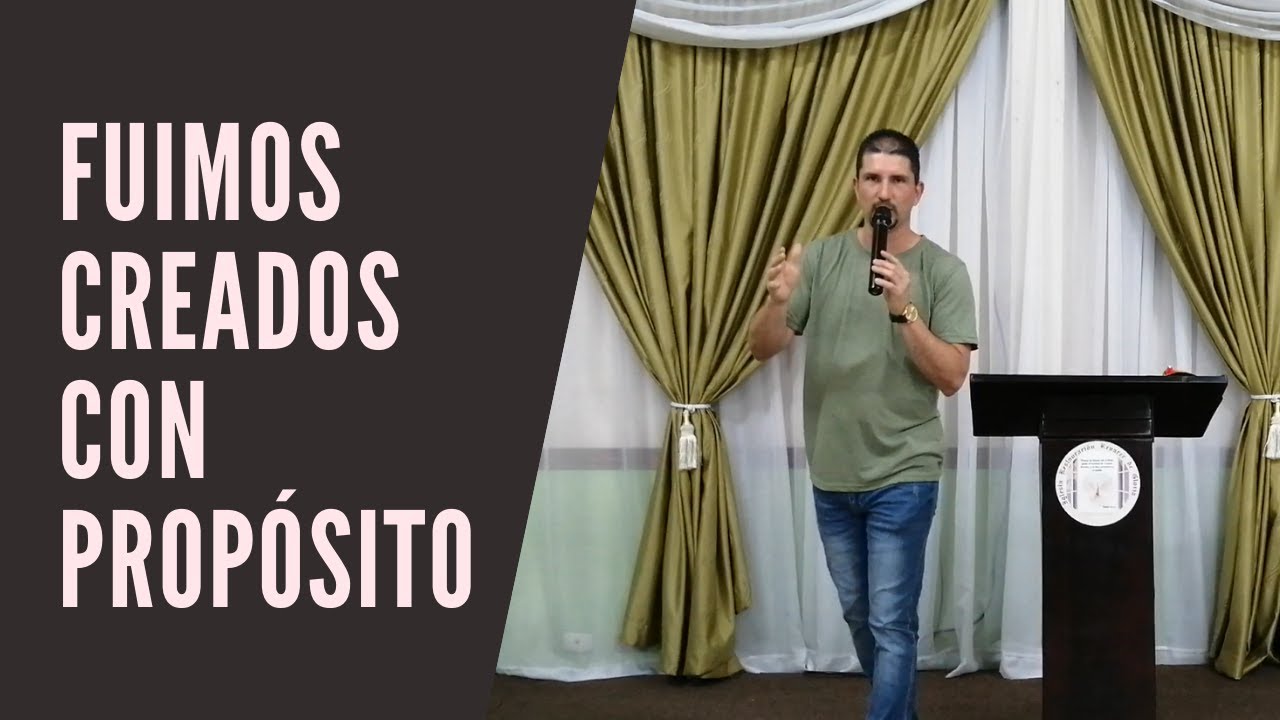 Fuimos creados con proposito - YouTube
