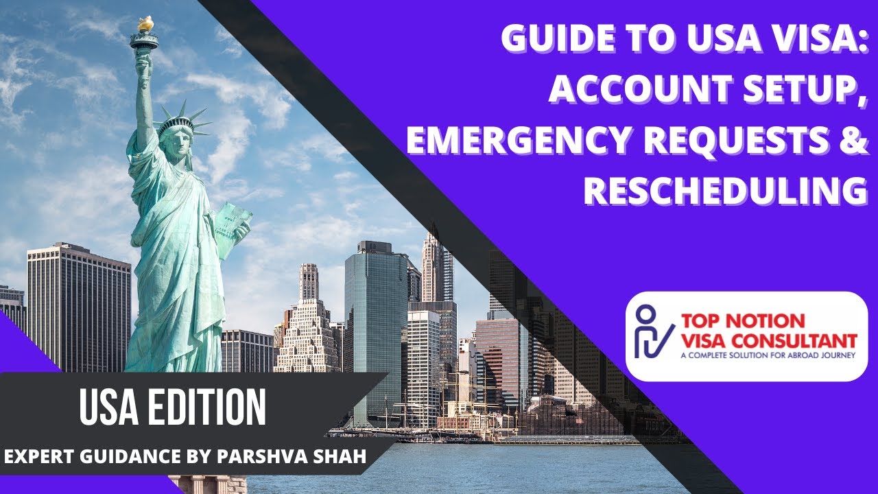 Guide to USA Visa: Account Setup, Emergency Requests & Rescheduling # ...