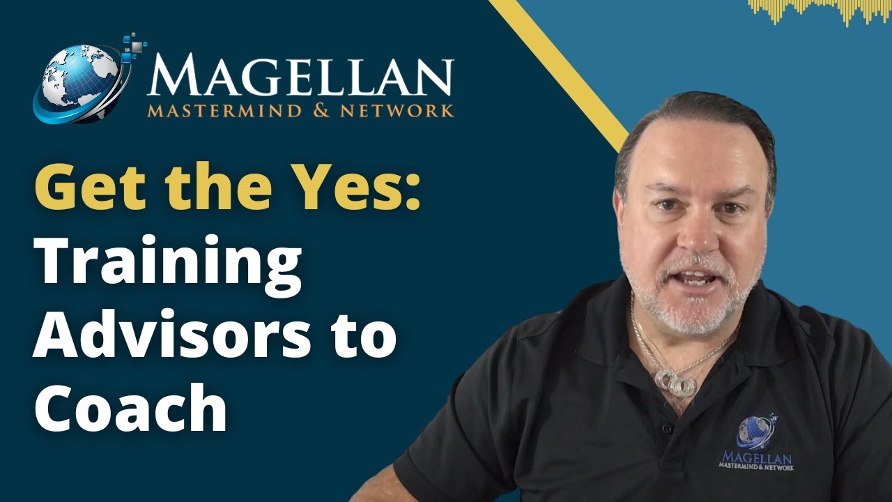 Get The Yes: Training Advisors to Coach - YouTube