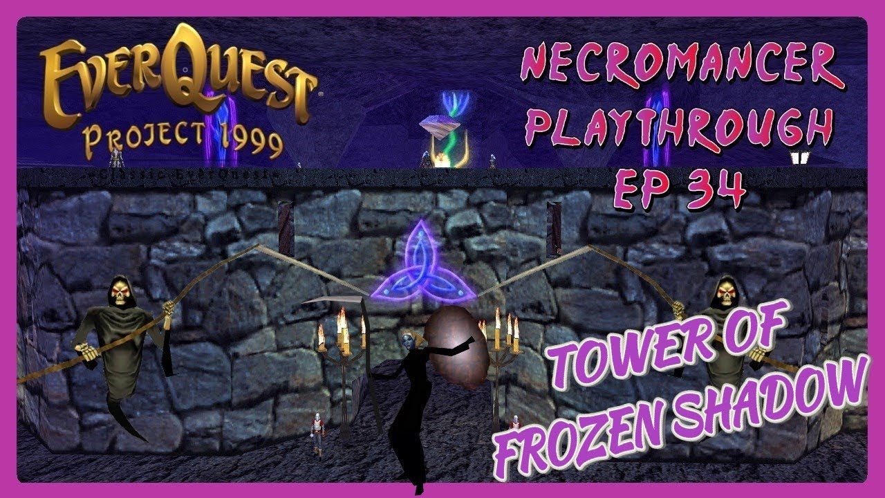 Project 1999 Green | Dark Elf Necromancer 38+ ep 34 | Tower of Frozen Shadow - YouTube