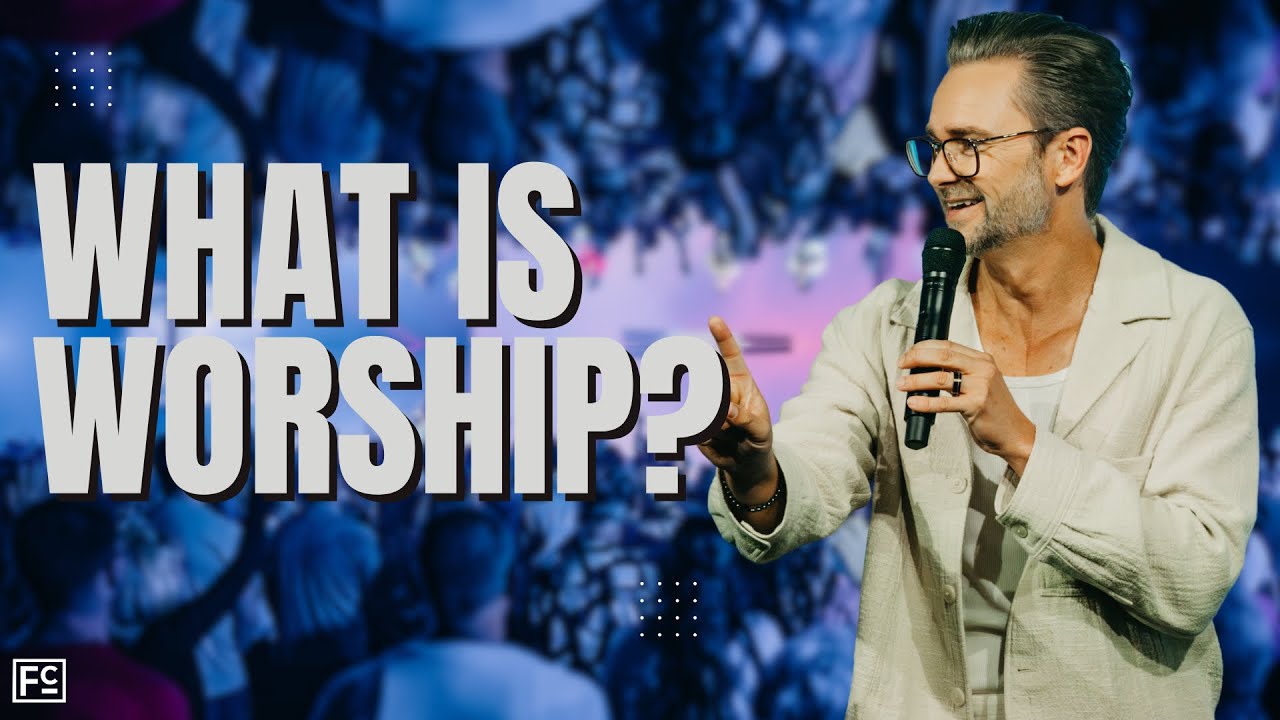 WHAT IS WORSHIP | Pastor Shaun Nepstad | Fellowship Church Antioch CA ...