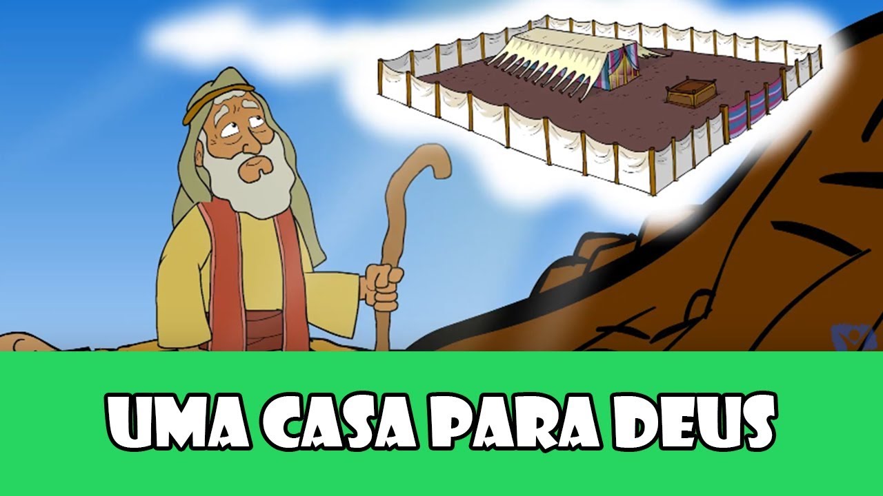 DESENHOS BÍBLICOS - UMA CASA PARA DEUS NO TABERNÁCULO - YouTube