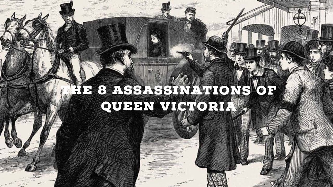 The Eight Assassinations of Queen Victoria - YouTube