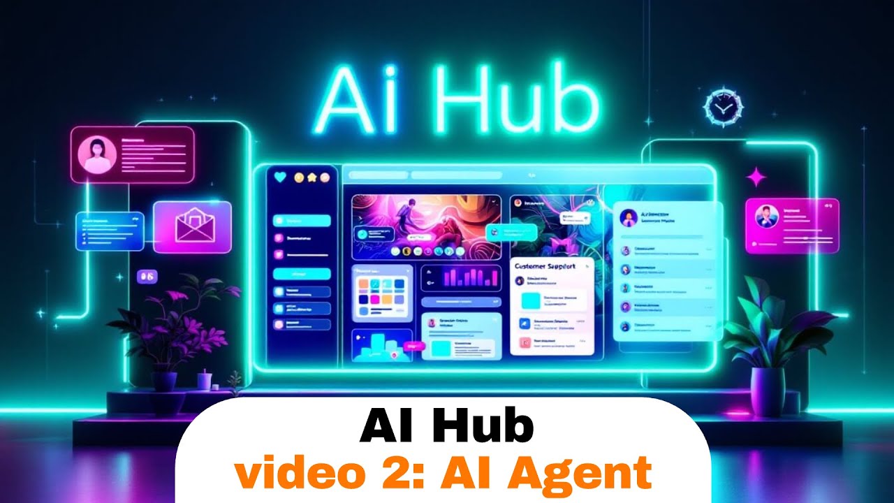 AI Hub video 2 Creating an AI Agent - YouTube
