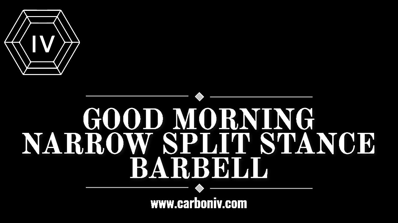 Good Morning - Split Stance Narrow - Barbell - YouTube