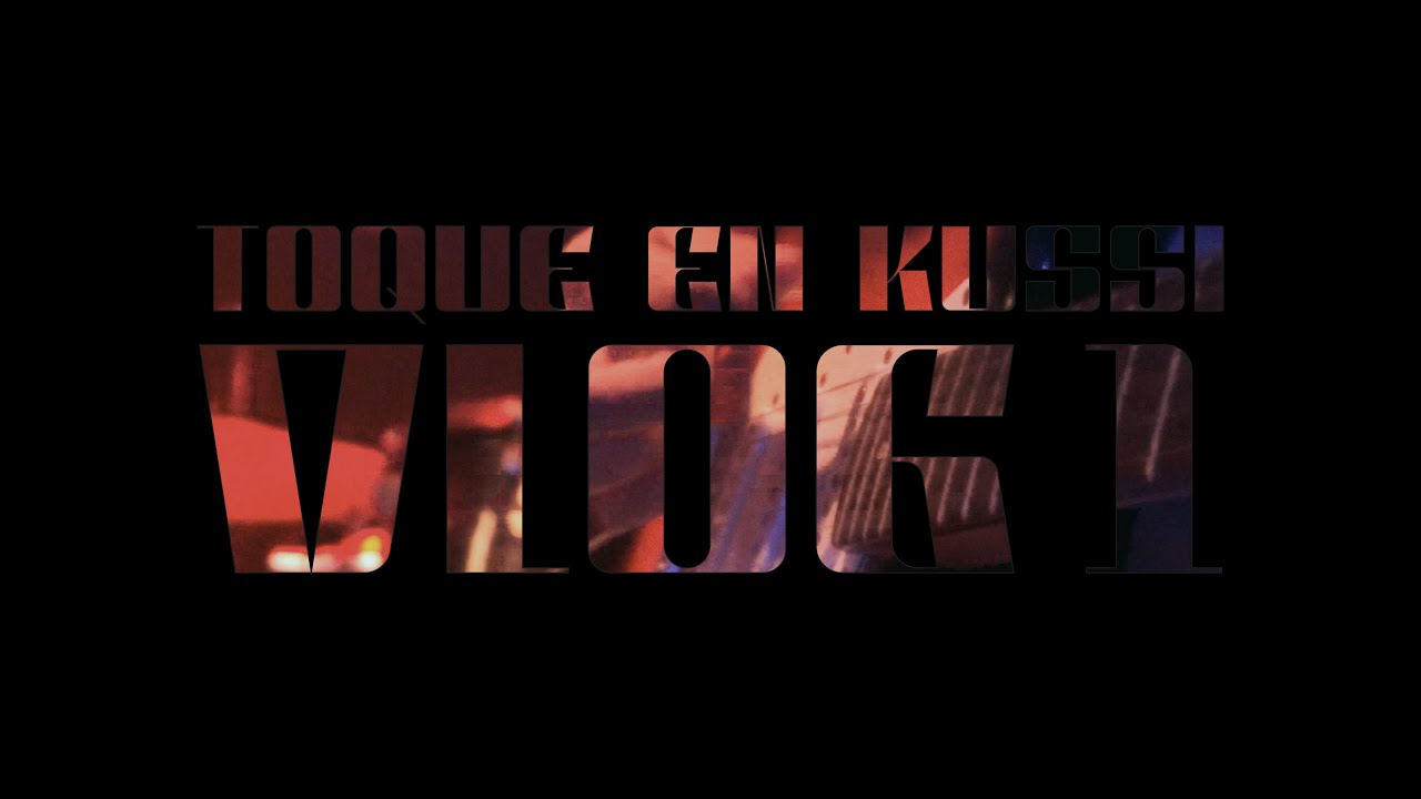 ASÍ FUE NUESTRO TOQUE EN KUSSI - VLOG 1 - YouTube