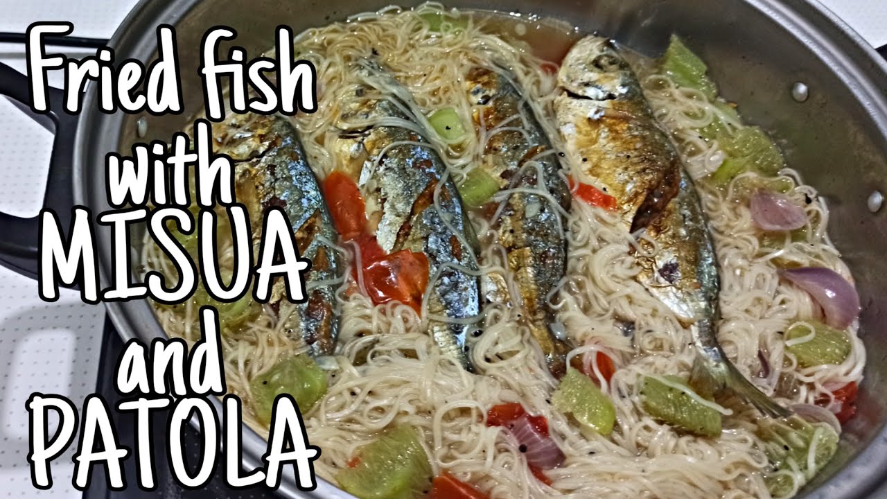 Fried Fish with Misua and Patola - YouTube