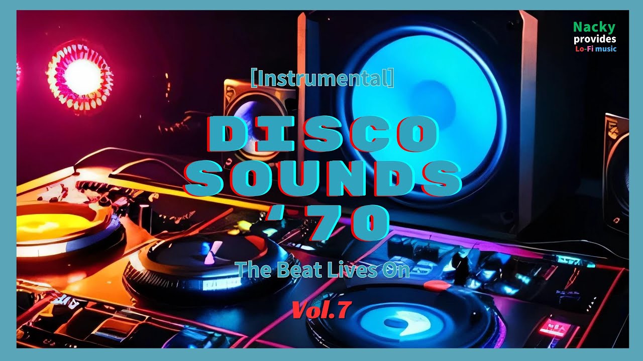Disco Sounds '70s Vol.7: The Beat Lives On [Instrumental] - YouTube