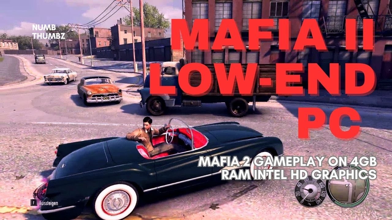 MAFIA 2 Gameplay Walkthrough [LOW-END PC 4GB RAM INTEL HD GRAPHICS ...