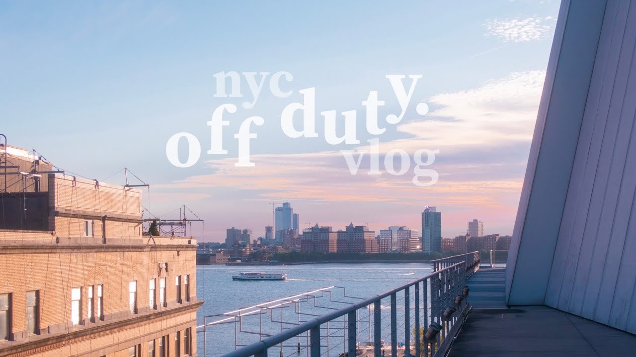 off duty | afterwork and weekend moments living alone in nyc - YouTube