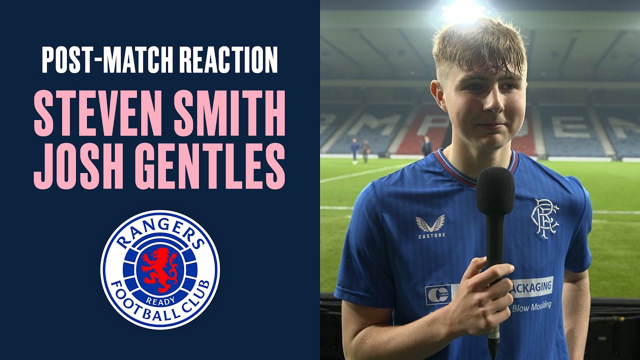 Steven Smith & Josh Gentles Post-Match Reaction | Rangers 2-1 Aberdeen ...