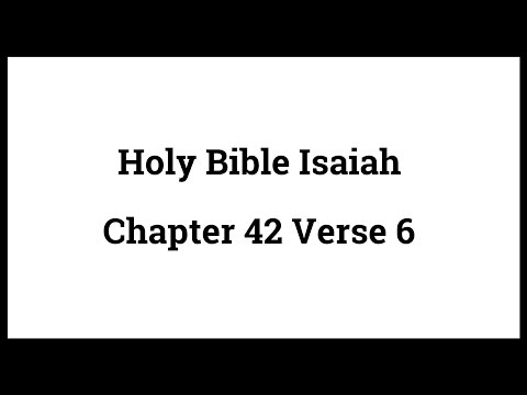 Holy Bible Isaiah 42:6