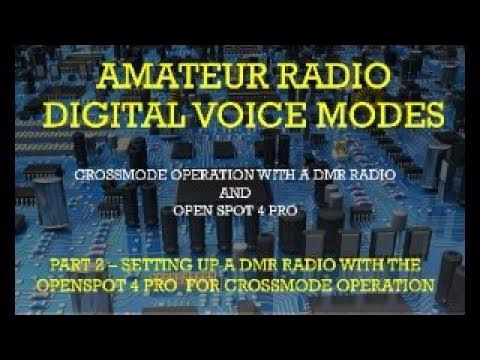 PART 2 - Detailed Setup of a D878 DMR Radio and an openSPOT 4 PRO for ...