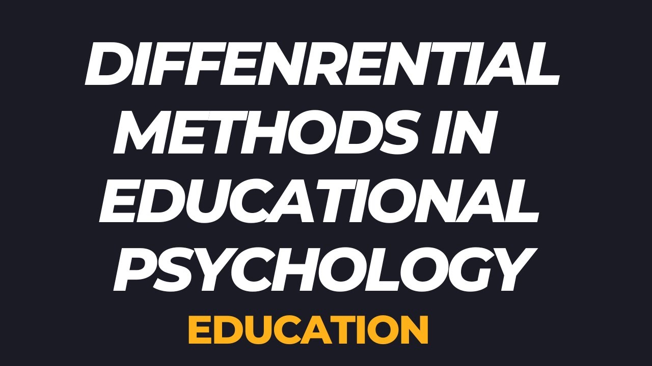 Differential Method In Educational Psychology Education Lecture differential-method-in-educational-psychology-education-lecture