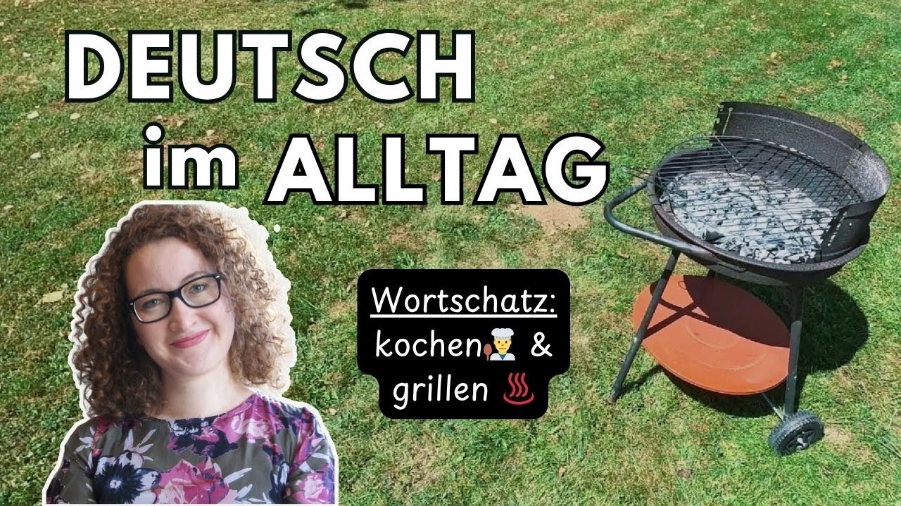 Alltagsdeutsch: Kochen & Grillen | German Listening Practice - YouTube