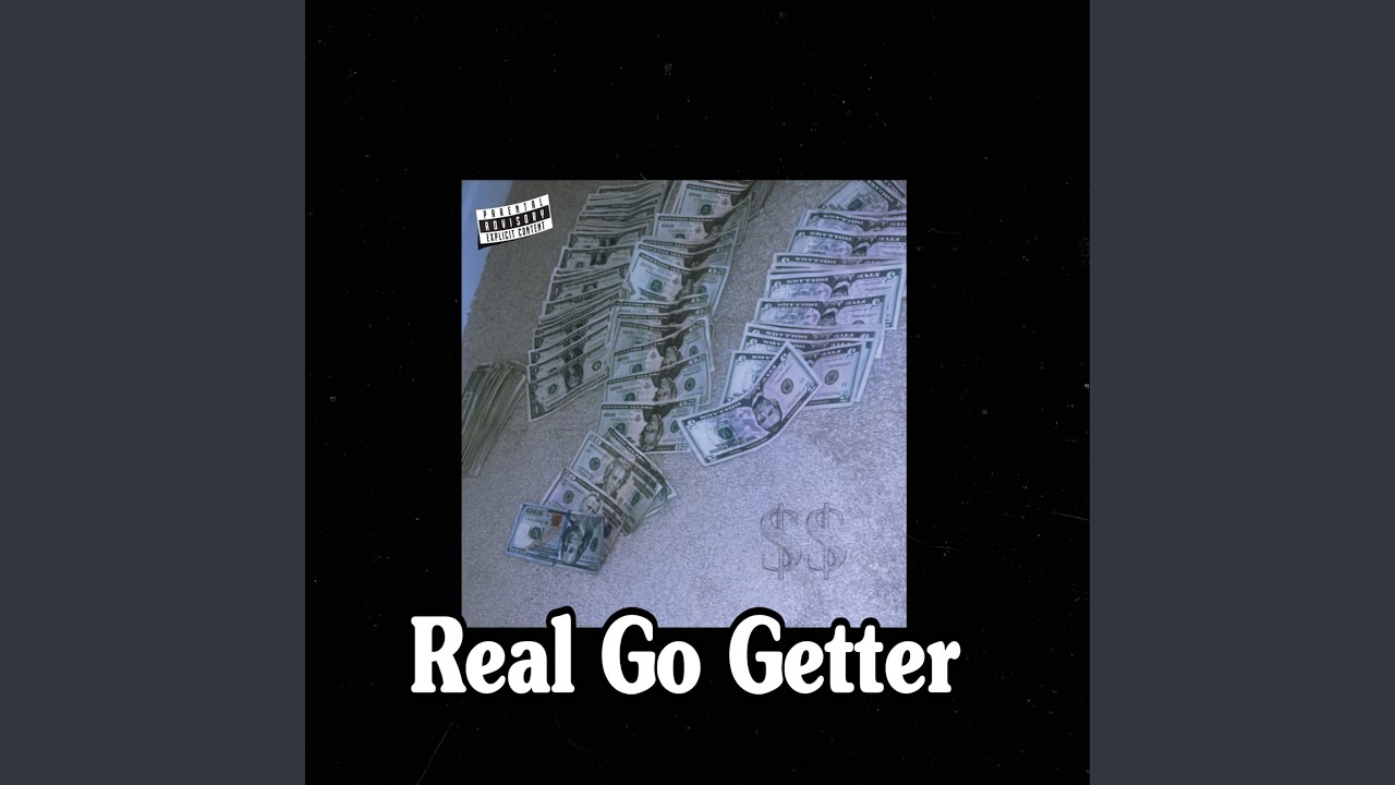Real Go Getter - YouTube