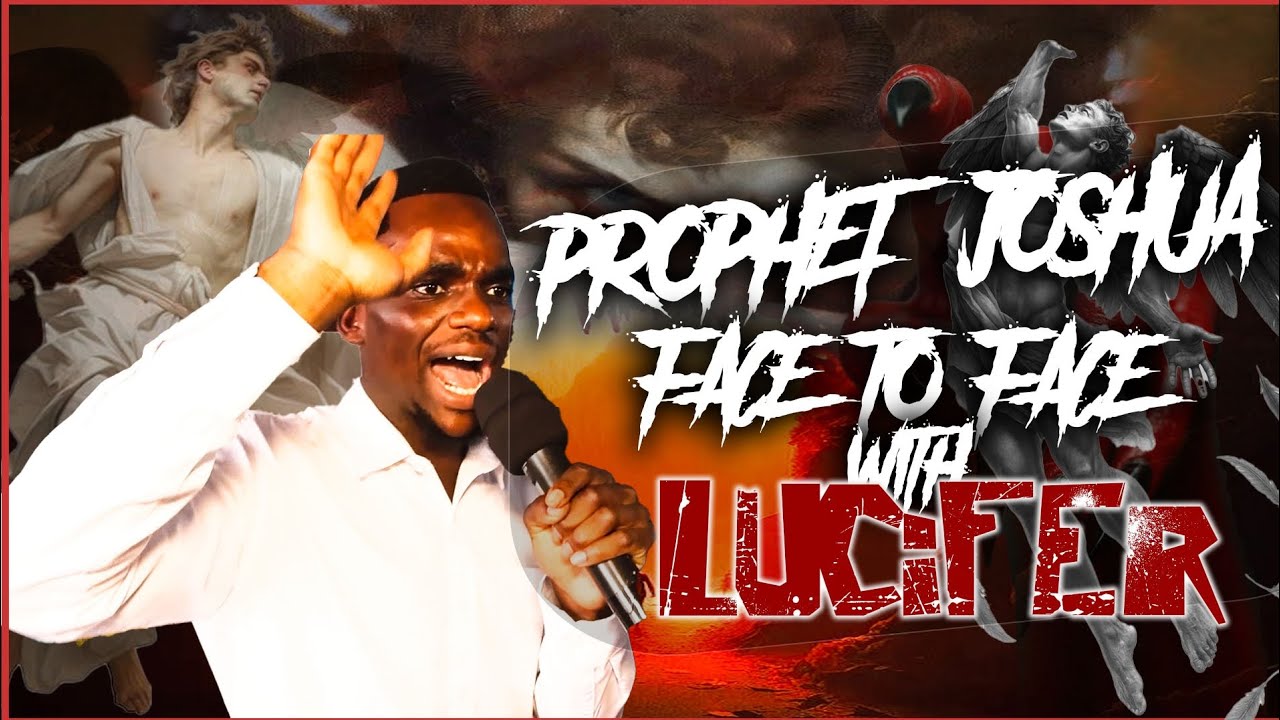 Prophet Joshua Face To Face With Lucifer - YouTube