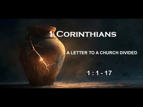 1 Corinthians 1: 1 - 17 | A Letter to a Church Divided - YouTube