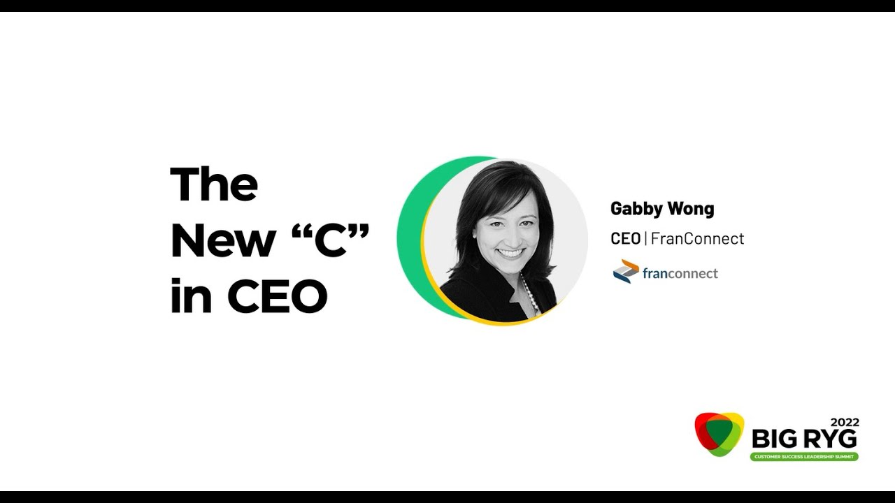 BIG RYG 2022: The new 'C' in CEO with Gabby Wong, FranConnect - YouTube