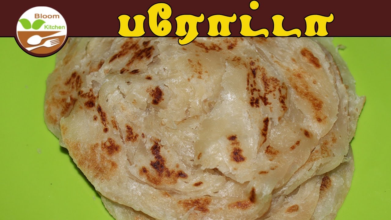 Parotta Recipe in Tamil | How to Make Parotta | Soft Layered Parotta ...