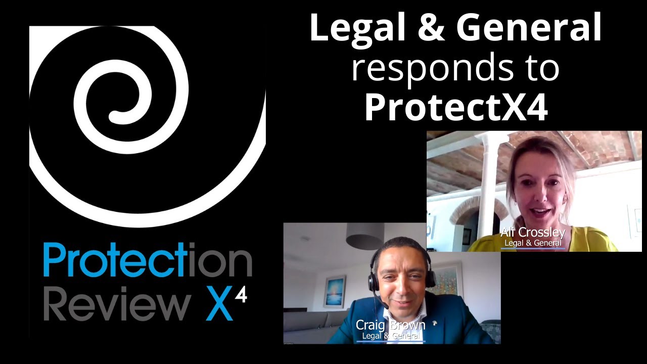 Response to ProtectX4 - Ali Crossley and Craig Brown - Legal & General ...
