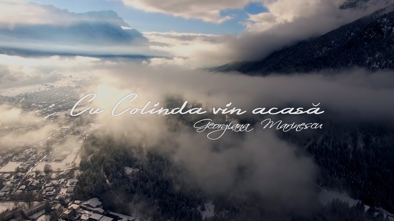 GEORGIANA MARINESCU -- Cu colinda vin acasă (Oficial Video) - COLIND ...