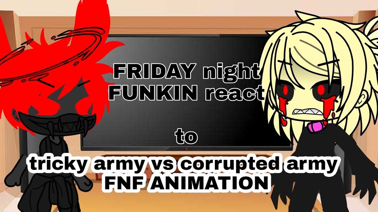 FRIDAY night FUNKIN react to tricky army vs corrupted army FNF ...