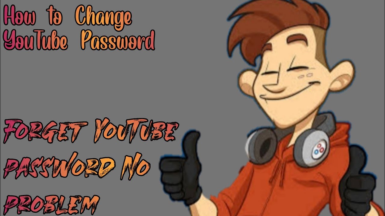 How to Change YouTube Password (How to change YouTube password on ...