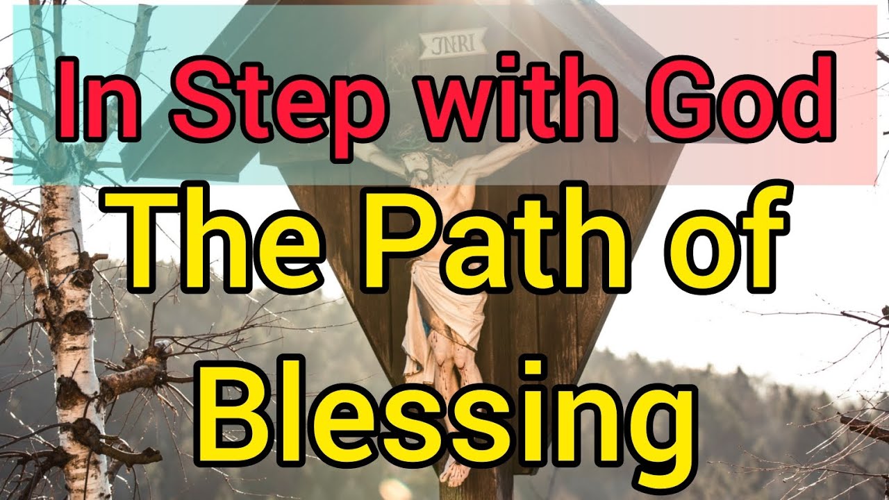In Step with God: The Path of Blessing | Daily God's Messages | - YouTube