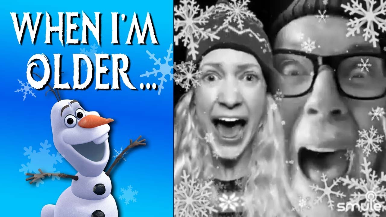 When I Am Older Frozen 2 Cover Song | Disney Olaf Song Smule | Smule ...