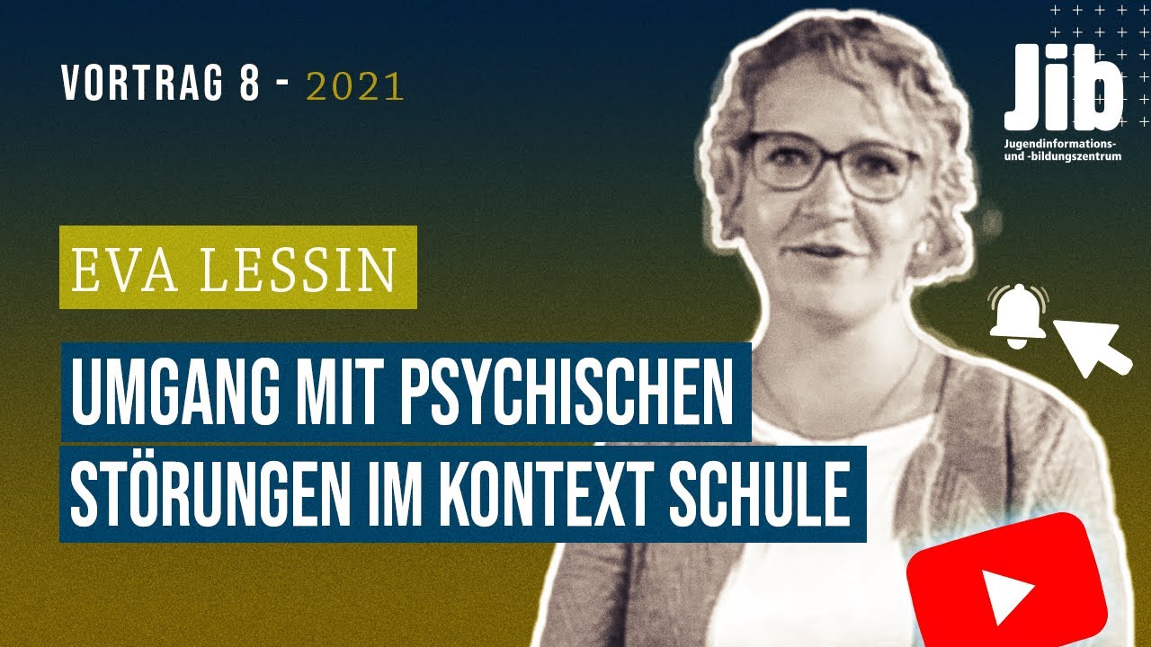 Vortrag 08 2021 Umgang mit psychischen Störungen im Kontext Schule Eva ...