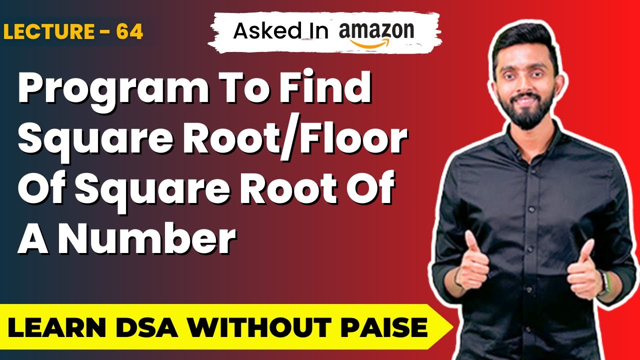 Program To Find Square Root Floor Of Square Root Of A Number FREE DSA program-to-find-square-root-floor-of-square-root-of-a-number-free-dsa