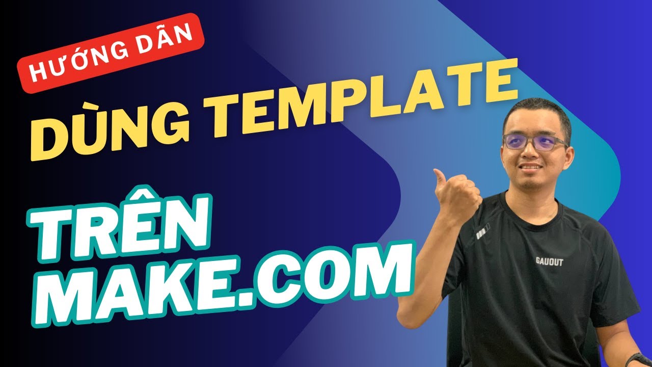 Hướng Dẫn Sử Dụng Template Trên Make.com – Tự Động Hóa Dễ Dàng & Nhanh ...