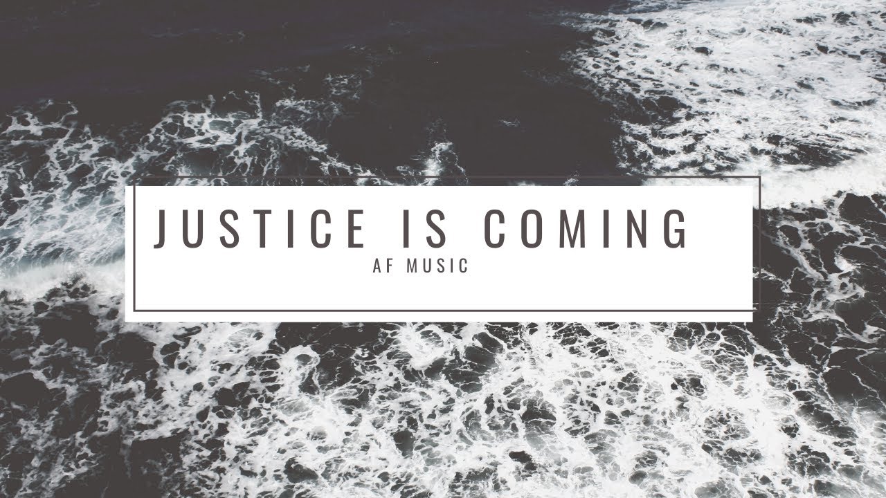 AF - Justice Is Coming (Sneak Preview!) - YouTube