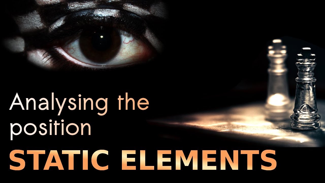 Analysing the chess position - Static elements - YouTube