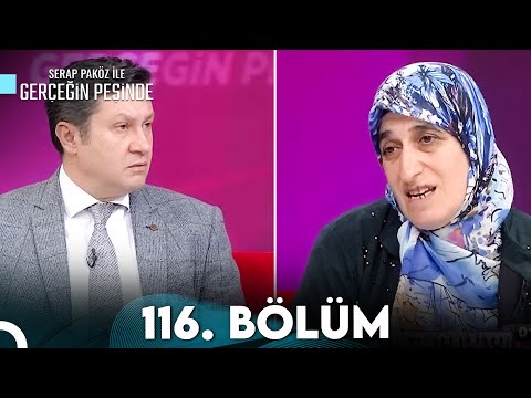 Gerçeğin Peşinde 116. Bölüm