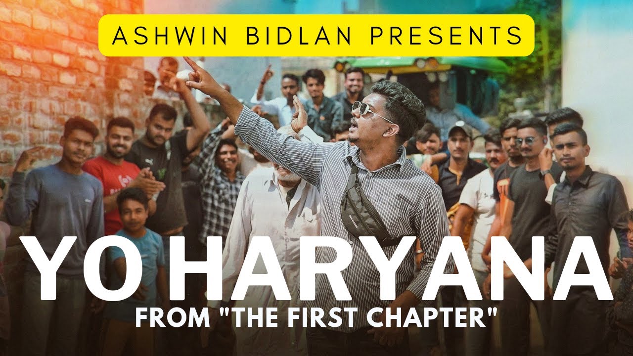 Yo Haryana (From "The First Chapter") |Ashwin Bidlan | @Dheeru Khola | HARYANVI HIPHOP ALBUM ...