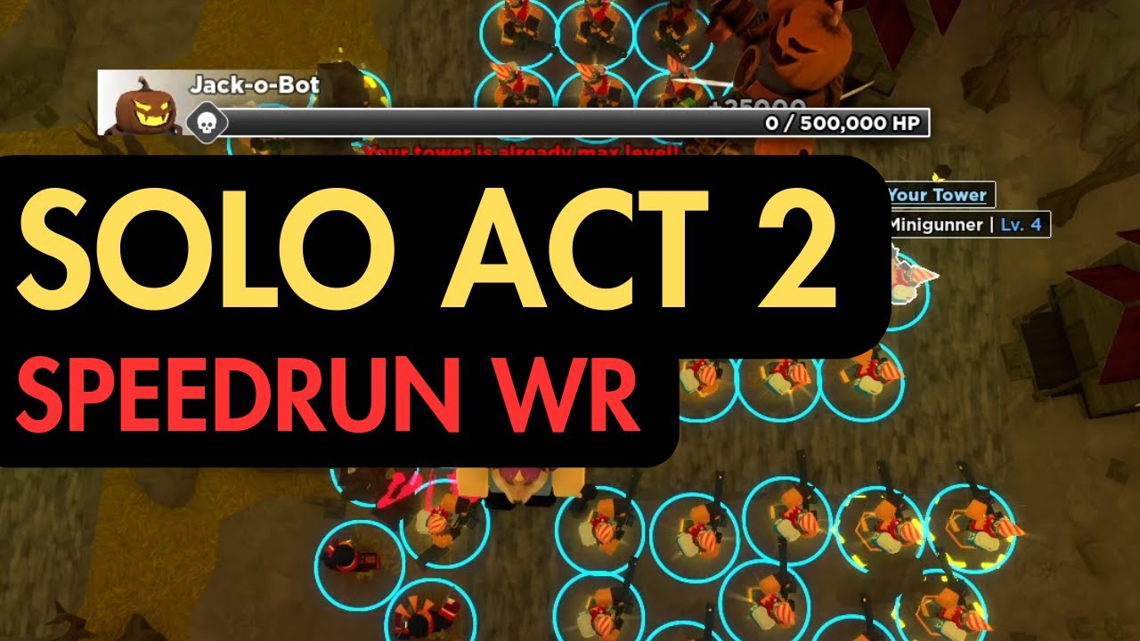 [22:03] SOLO Act 2 SPEEDRUN WR | Roblox Tower Defense Simulator TDS ...